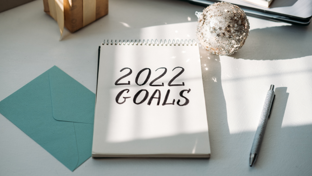 Goal Setting Strategies for 2022 - Life is a Laboratory
